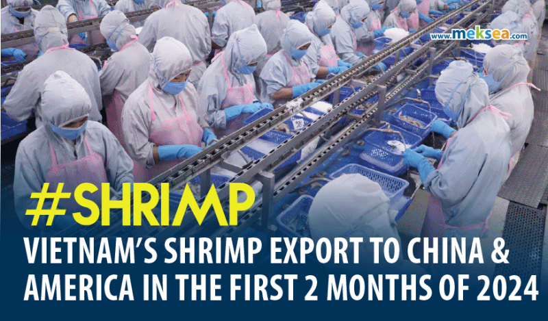 Vietnam’s shrimp export to China and America in the first 2 months of ...