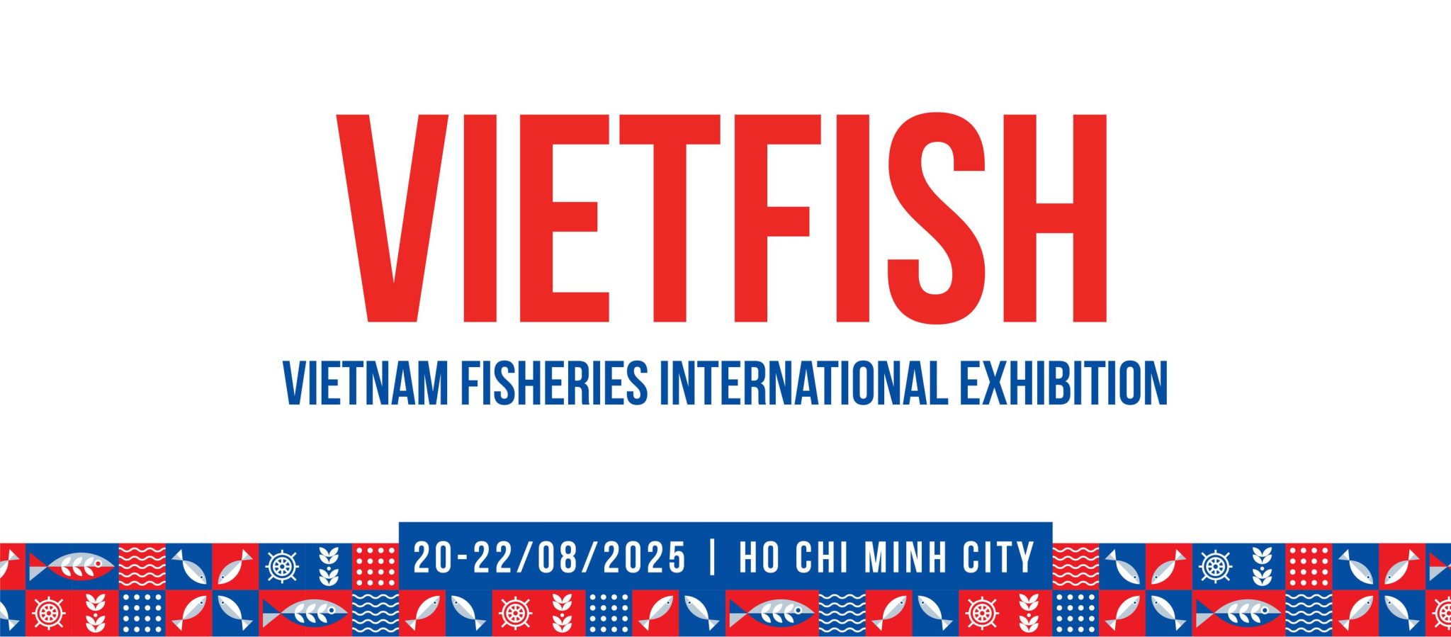 Vietfish – The largest international seafood exhibition in Vietnam. Why ...